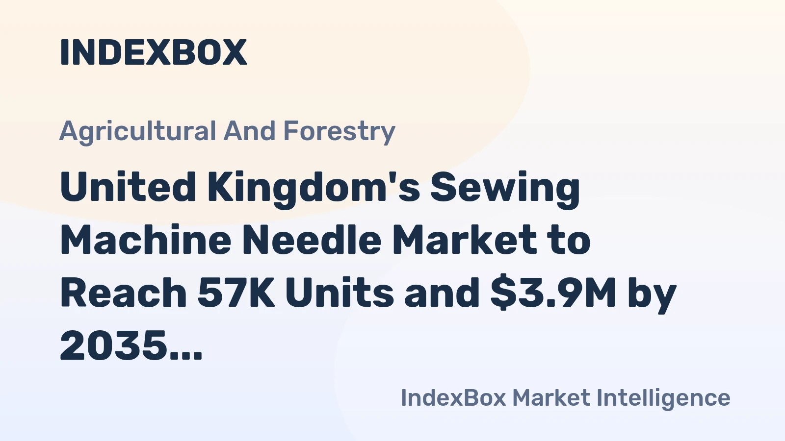 United Kingdom's Sewing Machine Needle Market to Reach 57K Units and $3.9M by 2035 After Volatile Year