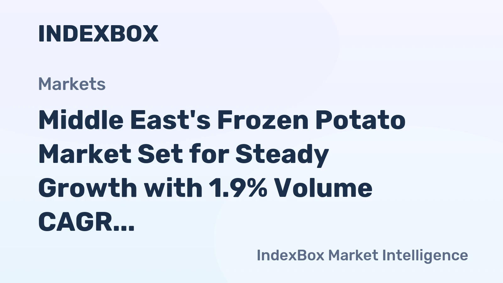 Middle East's Frozen Potato Market Set for Steady Growth with 1.9% Volume CAGR Through 2035