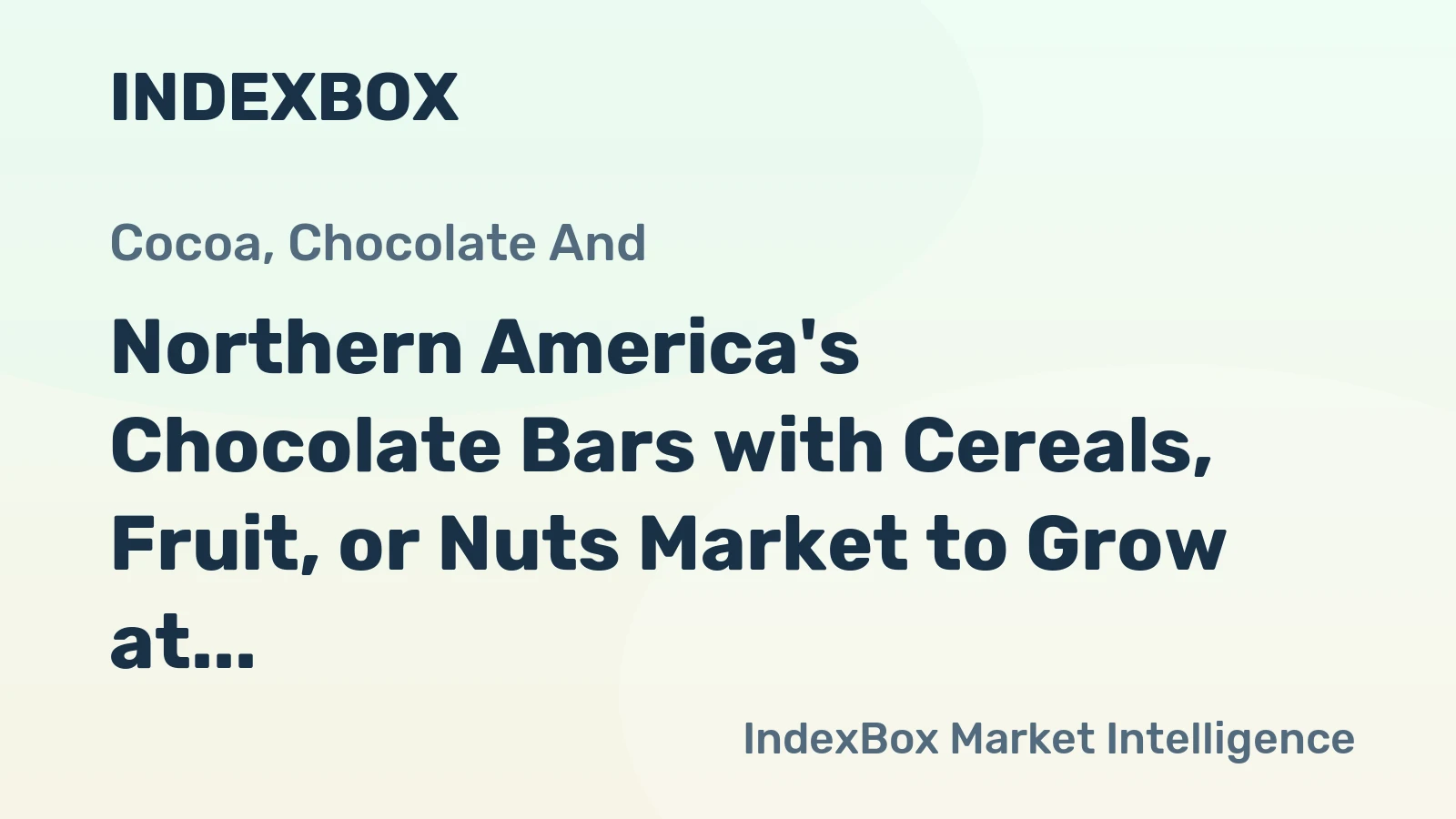 Northern America's Chocolate Bars with Cereals, Fruit, or Nuts Market to Grow at 1.1% CAGR, Reaching $4.7B by 2035