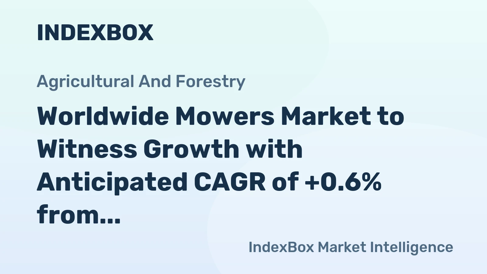 Worldwide Mowers Market to Witness Growth with Anticipated CAGR of +0.6% from 2024 to 2035