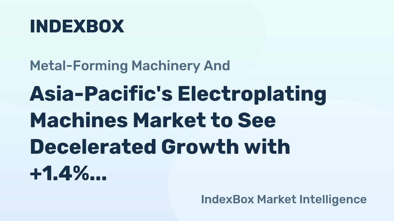 Asia-Pacific's Electroplating Machines Market to See Decelerated Growth with +1.4% CAGR from 2024 to 2035