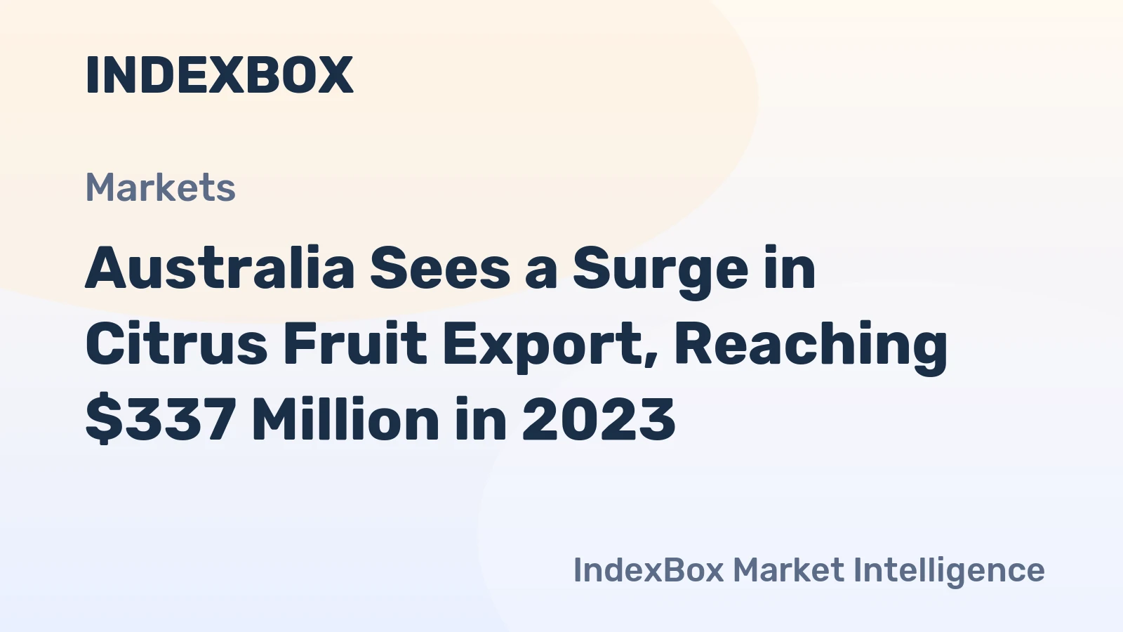 Australia Sees a Surge in Citrus Fruit Export, Reaching $337 Million in 2023