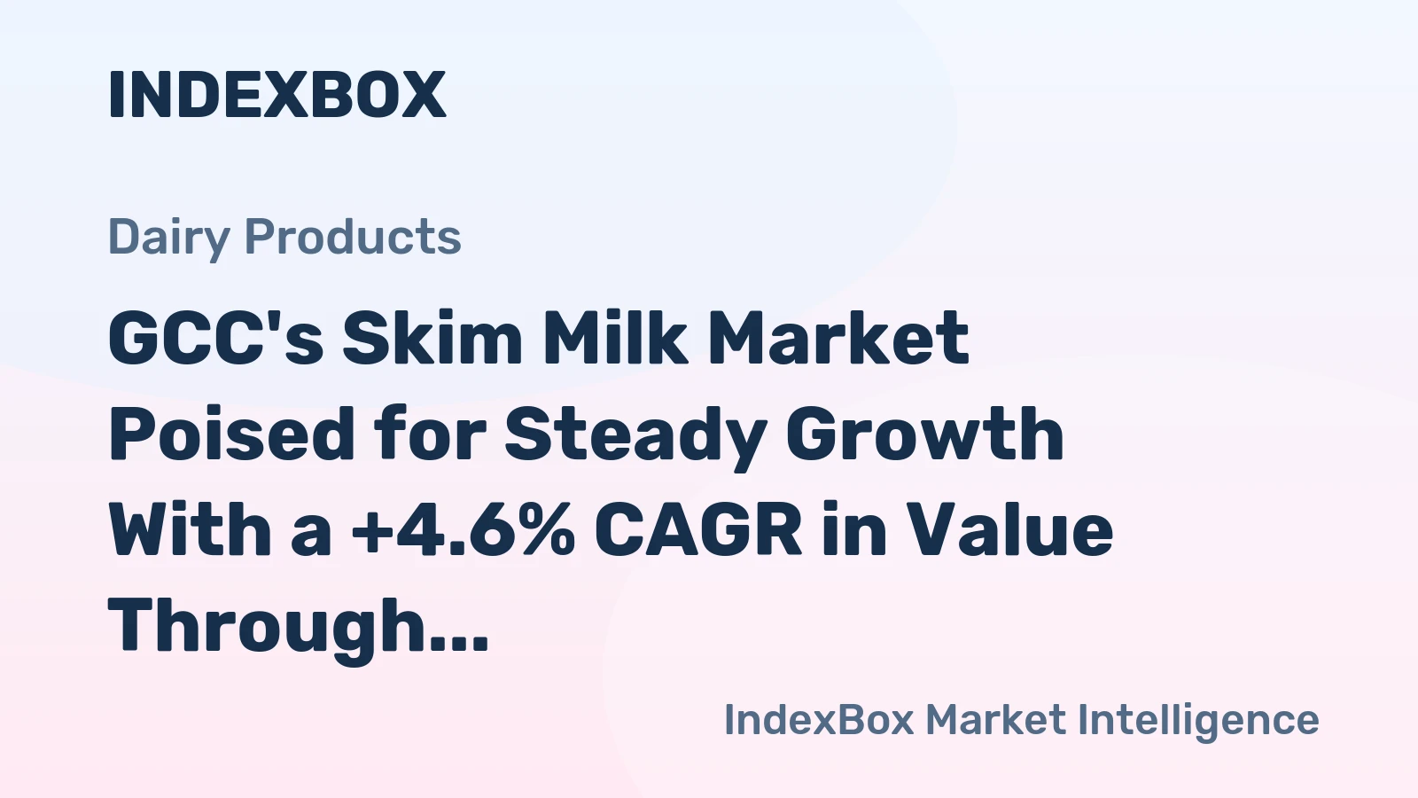 GCC's Skim Milk Market Poised for Steady Growth With a +4.6% CAGR in Value Through 2035