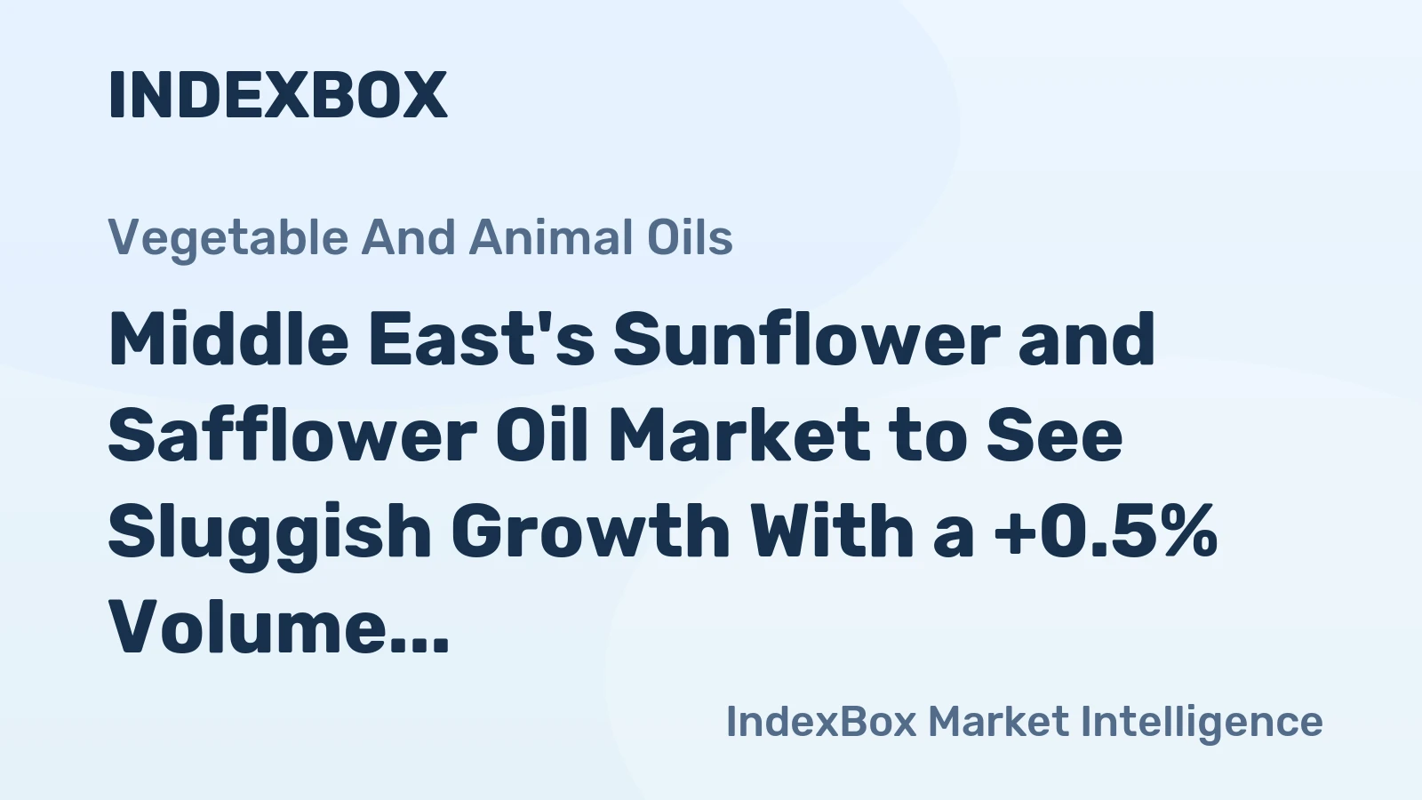 Middle East's Sunflower and Safflower Oil Market to See Sluggish Growth With a +0.5% Volume CAGR Through 2035