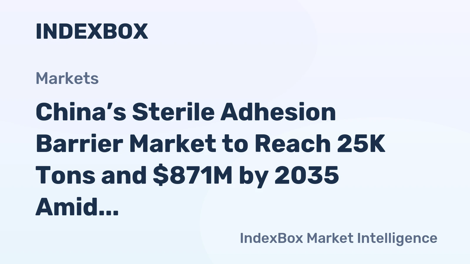 China’s Sterile Adhesion Barrier Market to Reach 25K Tons and $871M by 2035 Amid Stagnant Growth