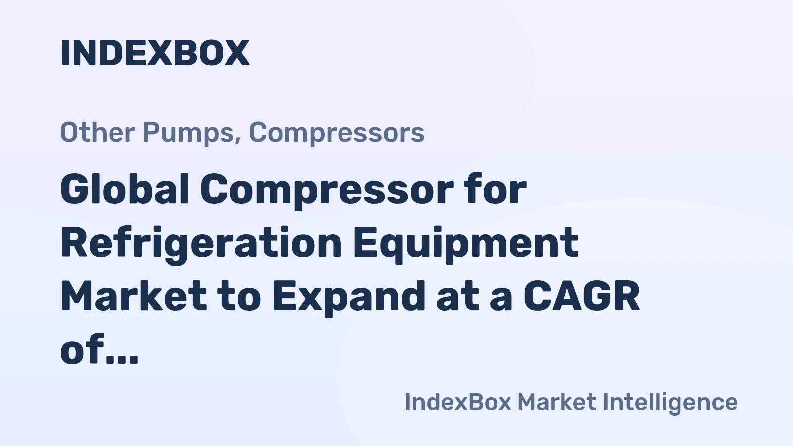 Global Compressor for Refrigeration Equipment Market to Expand at a CAGR of +1.3% from 2024 to 2035