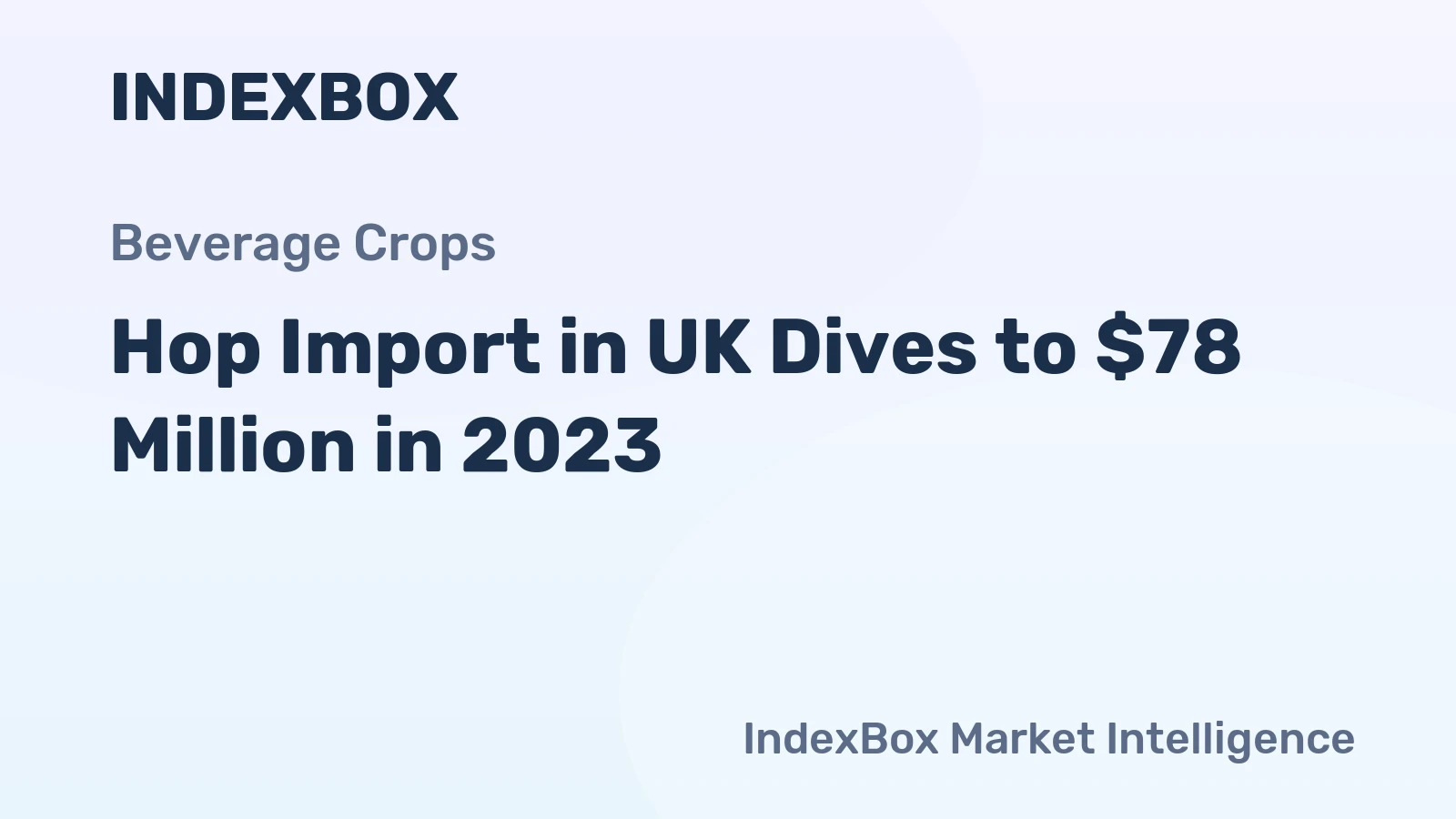 Hop Import in UK Dives to $78 Million in 2023