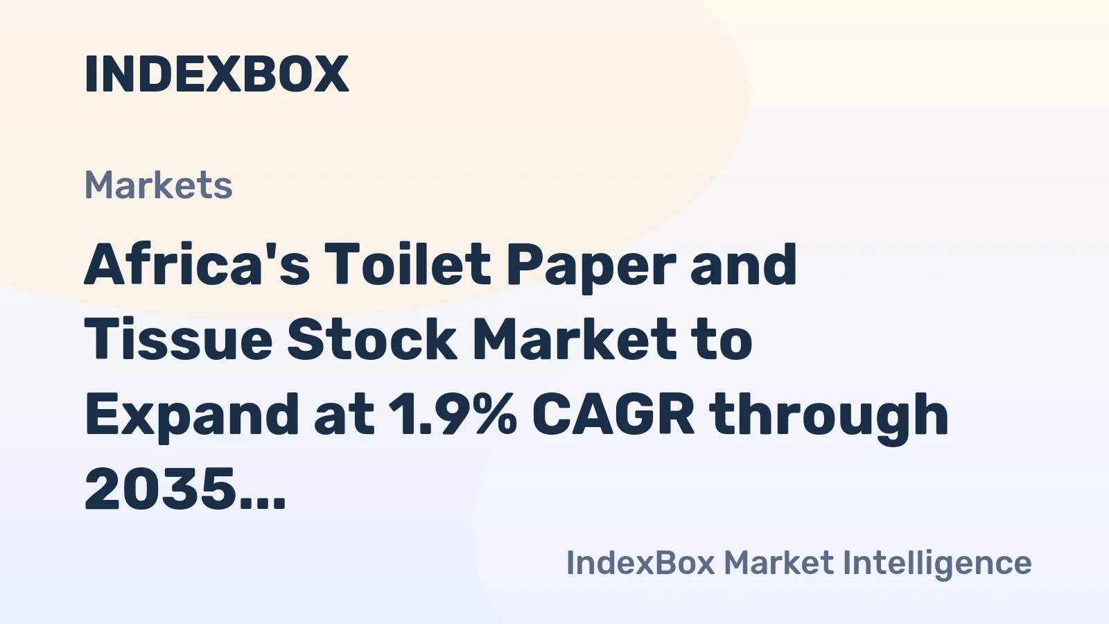 Africa's Toilet Paper and Tissue Stock Market to Expand at 1.9% CAGR through 2035