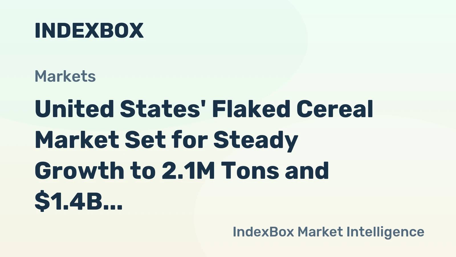 United States' Flaked Cereal Market Set for Steady Growth to 2.1M Tons and $1.4B