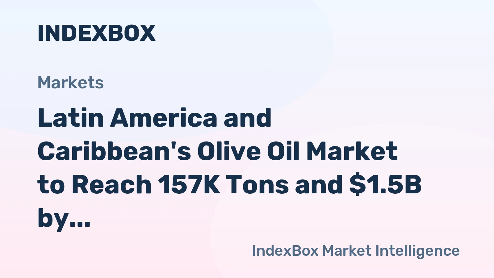 Latin America and Caribbean's Olive Oil Market to Reach 157K Tons and $1.5B by 2035