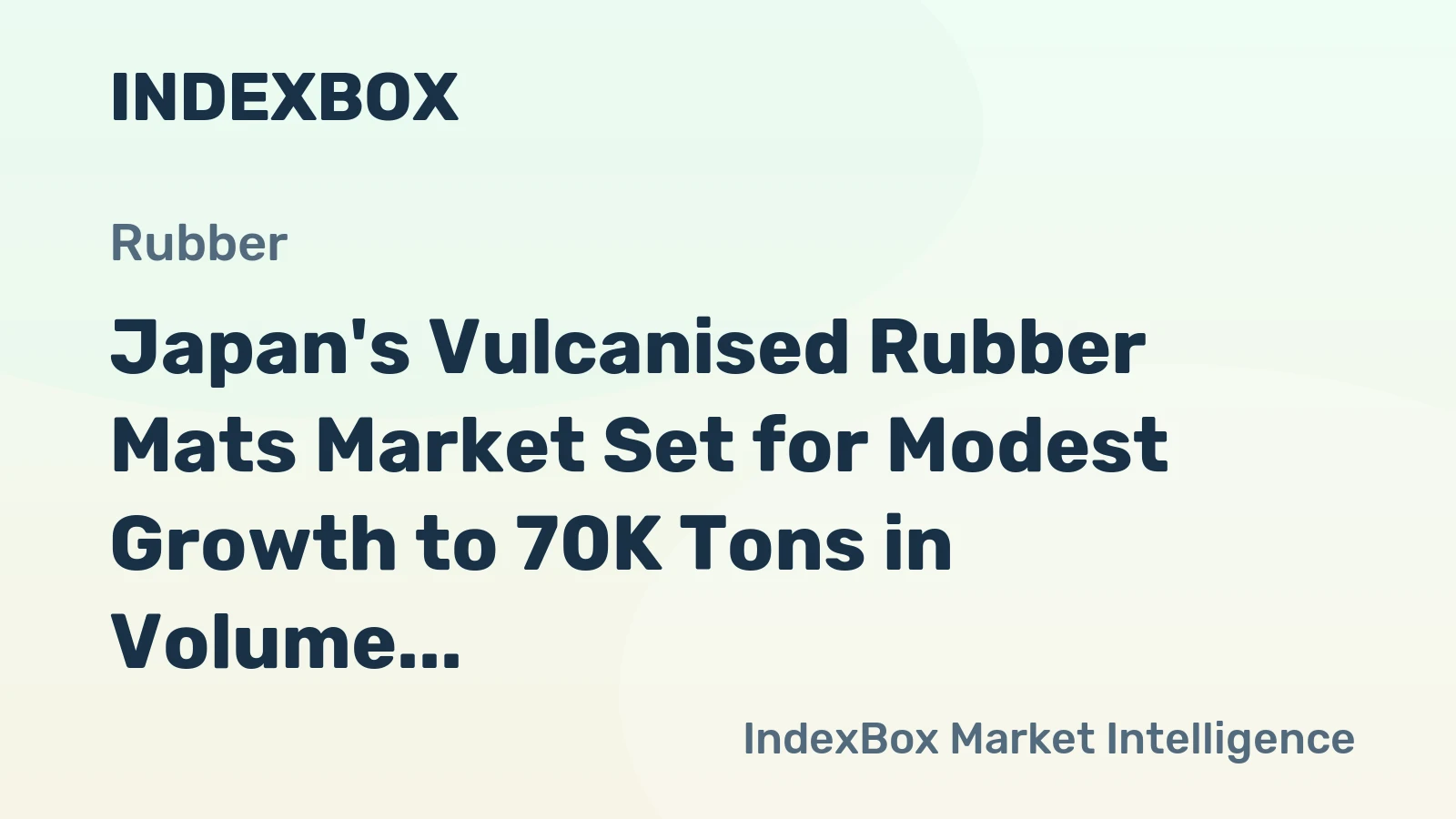 Japan's Vulcanised Rubber Mats Market Set for Modest Growth to 70K Tons in Volume and $924M in Value
