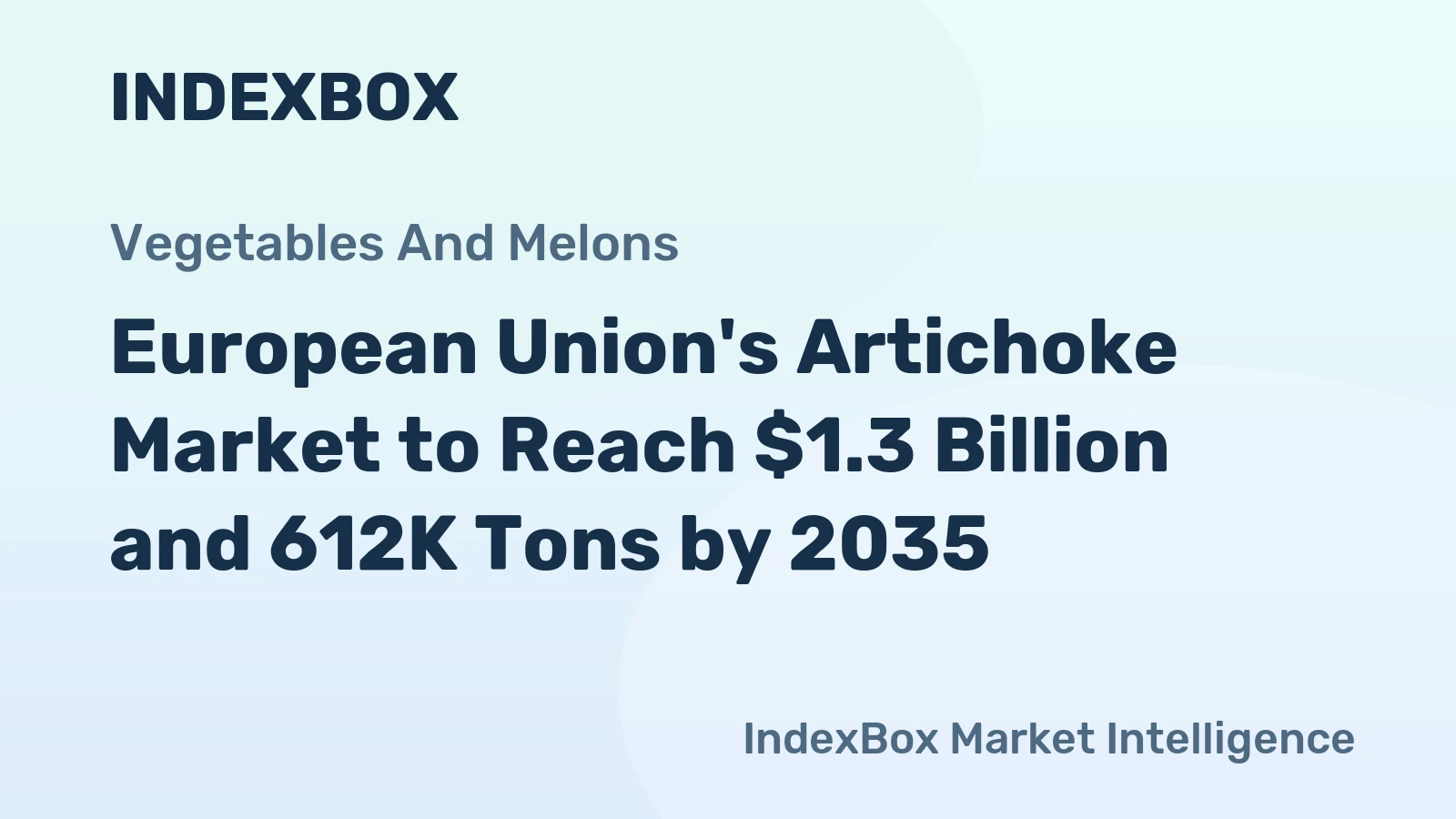 European Union's Artichoke Market to Reach $1.3 Billion and 612K Tons by 2035