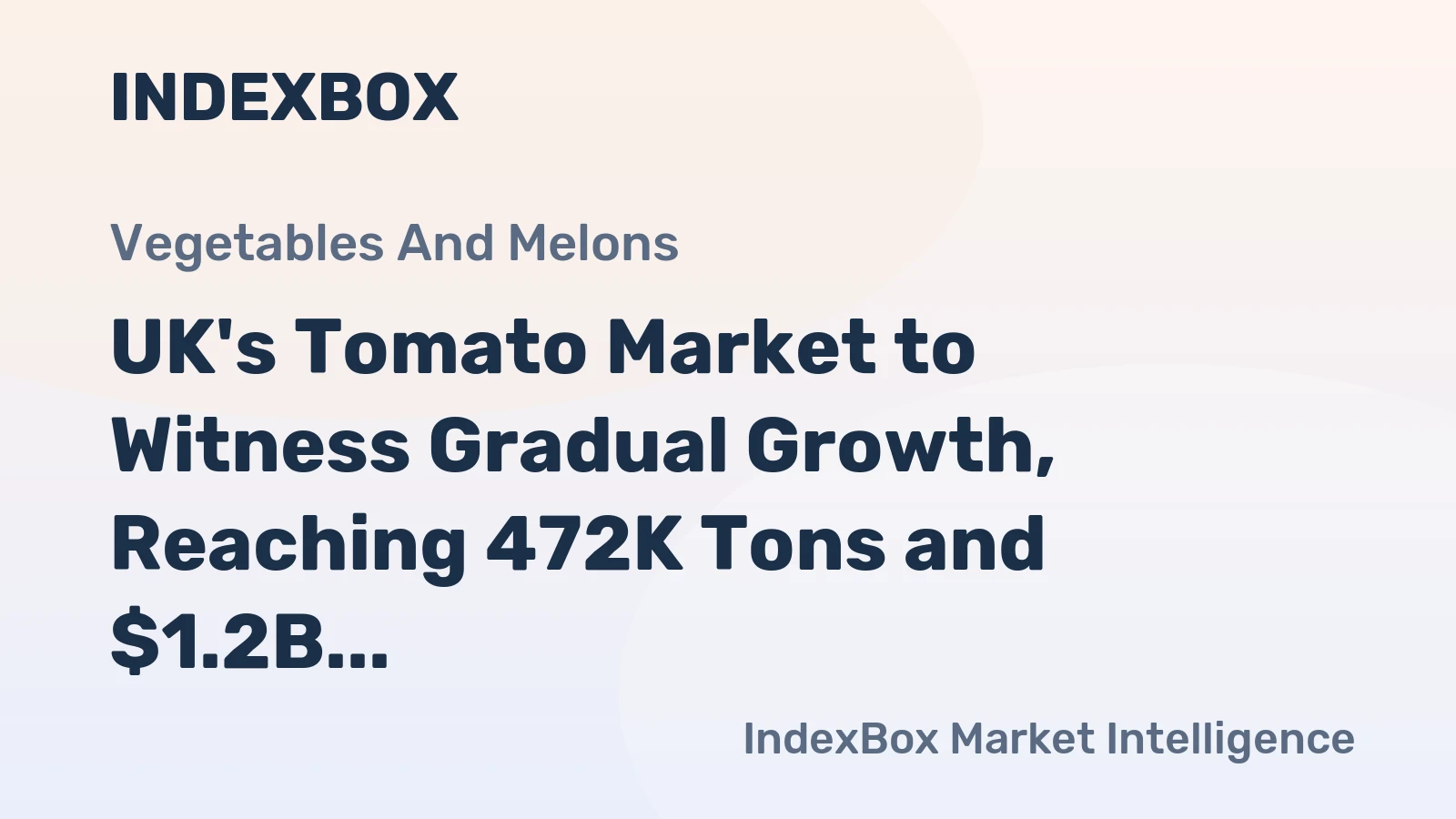 UK's Tomato Market to Witness Gradual Growth, Reaching 472K Tons and $1.2B by 2035