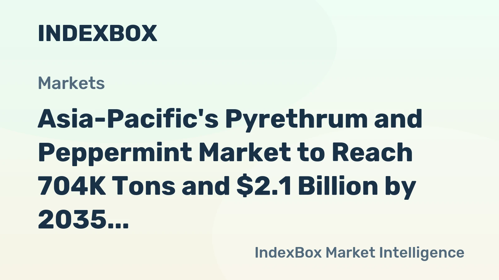 Asia-Pacific's Pyrethrum and Peppermint Market to Reach 704K Tons and $2.1 Billion by 2035