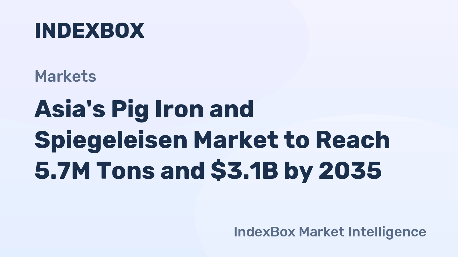Asia's Pig Iron and Spiegeleisen Market to Reach 5.7M Tons and $3.1B by 2035