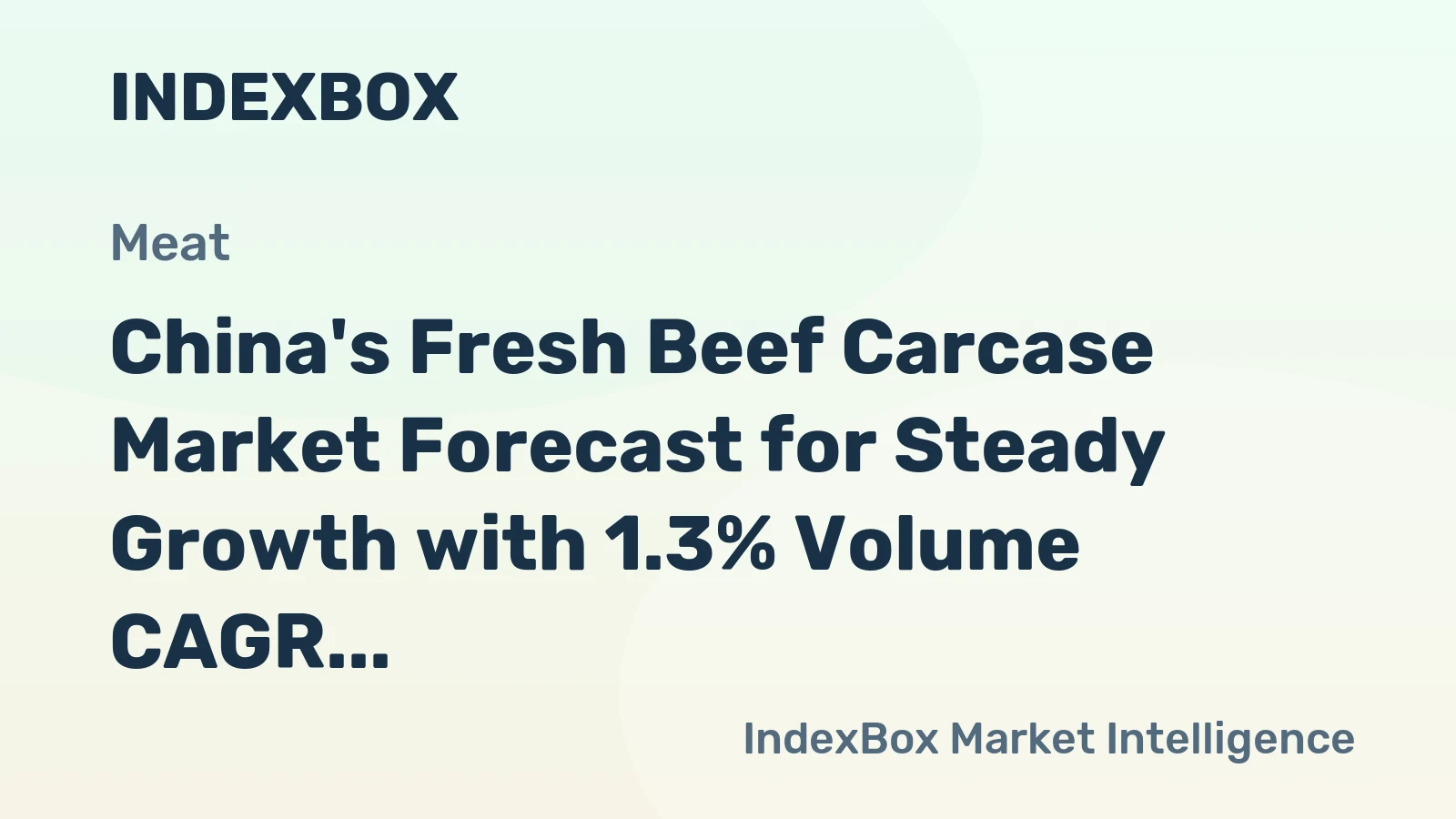 China's Fresh Beef Carcase Market Forecast for Steady Growth with 1.3% Volume CAGR