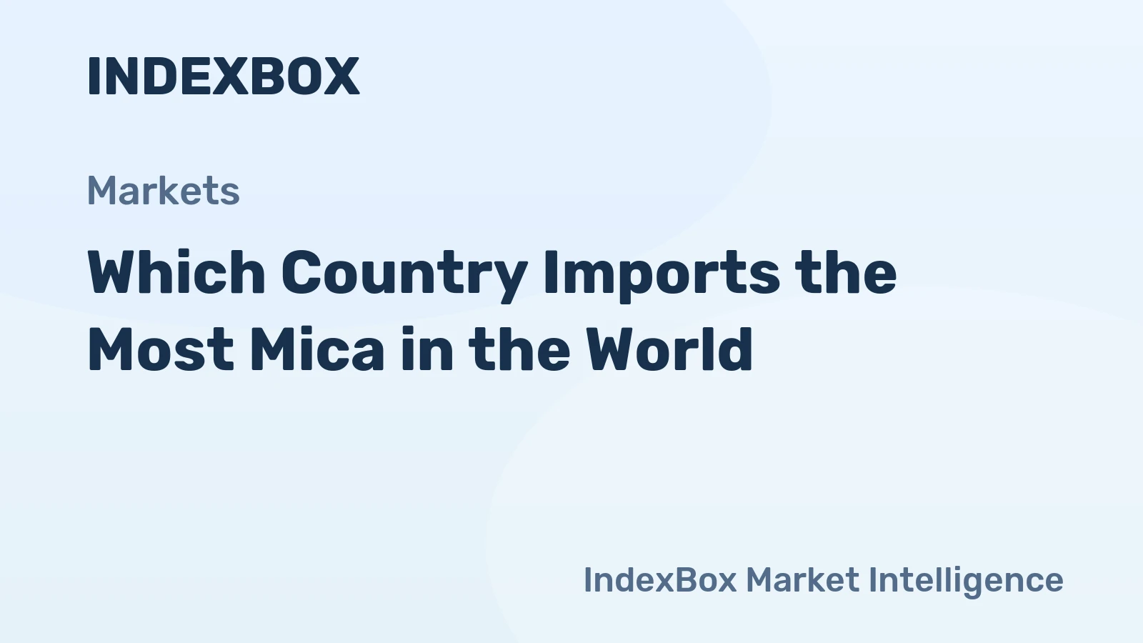 Which Country Imports the Most Mica in the World?