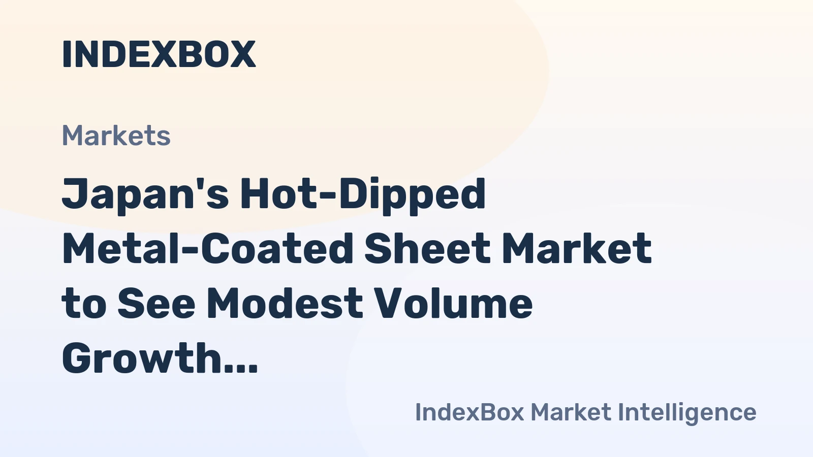 Japan's Hot-Dipped Metal-Coated Sheet Market to See Modest Volume Growth Amid Rising Imports and Falling Exports