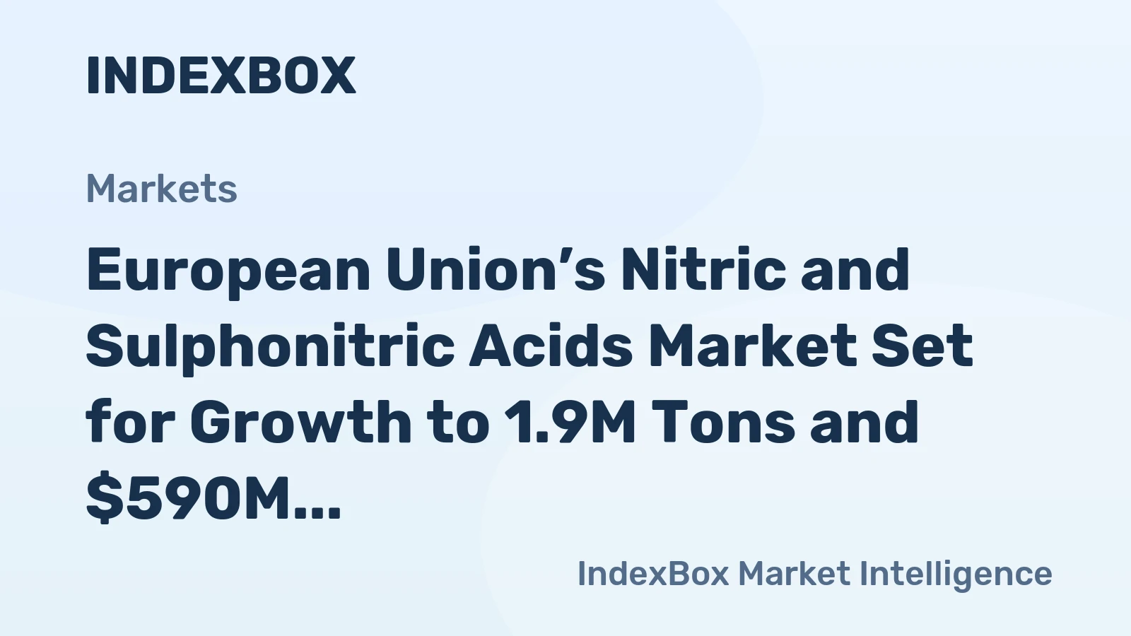 European Union’s Nitric and Sulphonitric Acids Market Set for Growth to 1.9M Tons and $590M by 2035