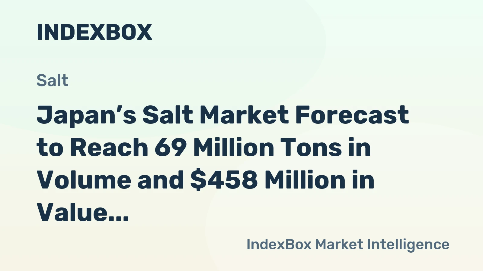 Japan’s Salt Market Forecast to Reach 69 Million Tons in Volume and $458 Million in Value by 2035