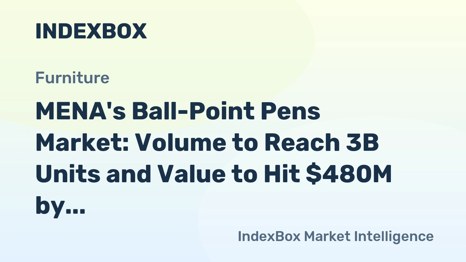 MENA's Ball-Point Pens Market: Volume to Reach 3B Units and Value to Hit $480M by 2035
