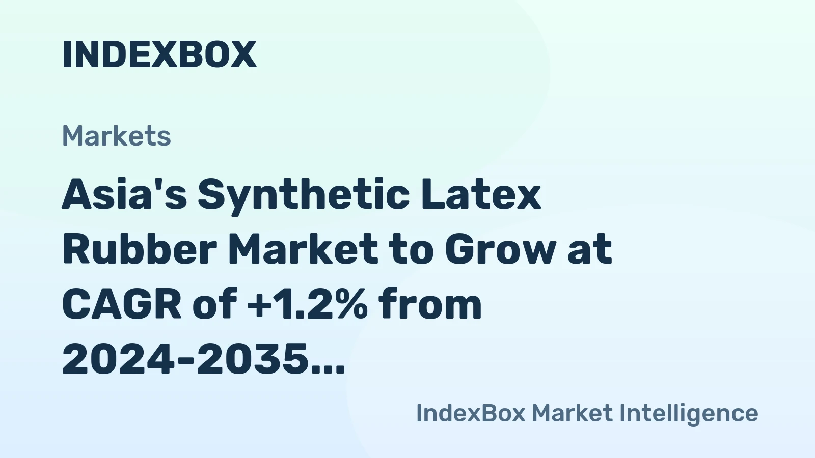 Asia's Synthetic Latex Rubber Market to Grow at CAGR of +1.2% from 2024-2035, Reaching 5.4M Tons
