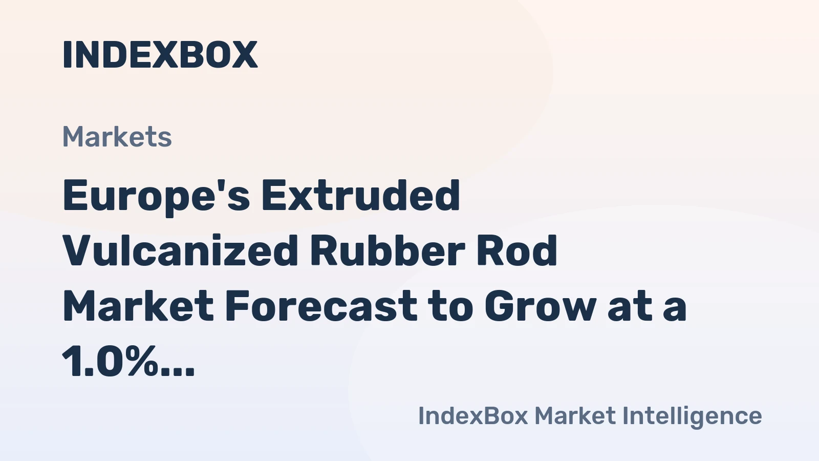 Europe's Extruded Vulcanized Rubber Rod Market Forecast to Grow at a 1.0% CAGR Through 2035