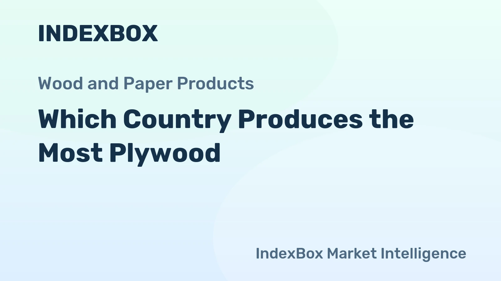 Which Country Produces the Most Plywood?