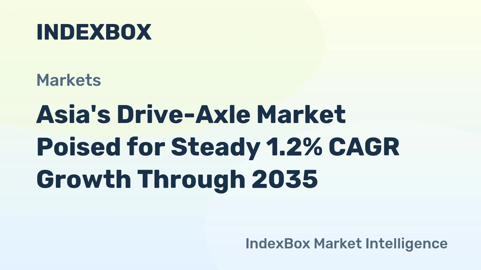 Asia's Drive-Axle Market Poised for Steady 1.2% CAGR Growth Through 2035