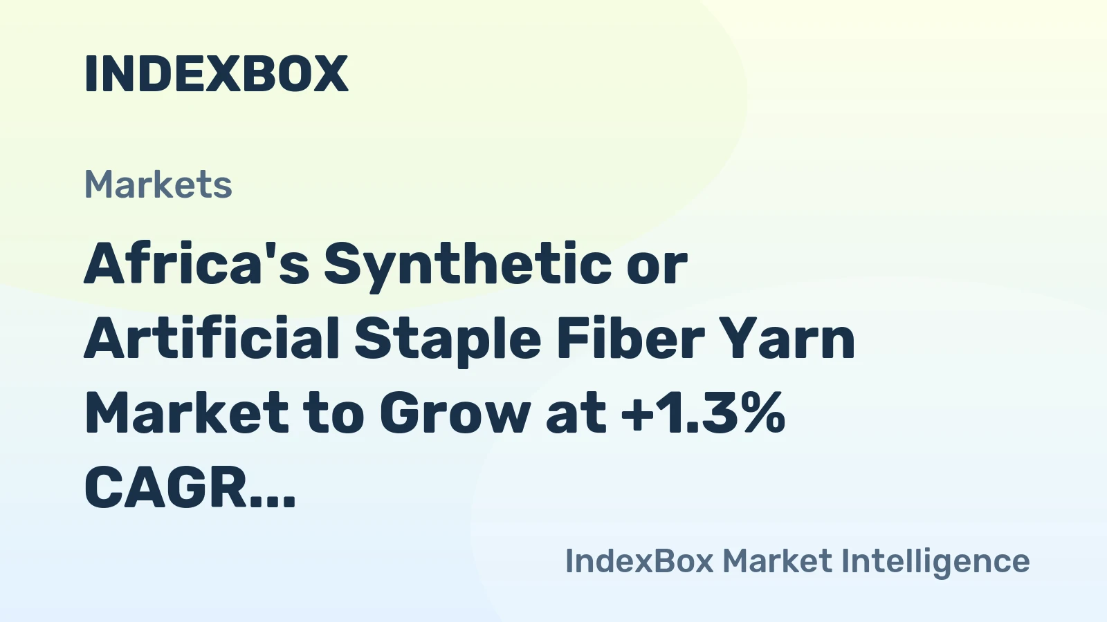 Africa's Synthetic or Artificial Staple Fiber Yarn Market to Grow at +1.3% CAGR Through 2035, Reaching $1.2B