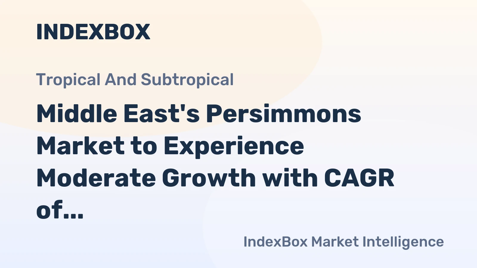Middle East's Persimmons Market to Experience Moderate Growth with CAGR of +0.6% from 2024 to 2035