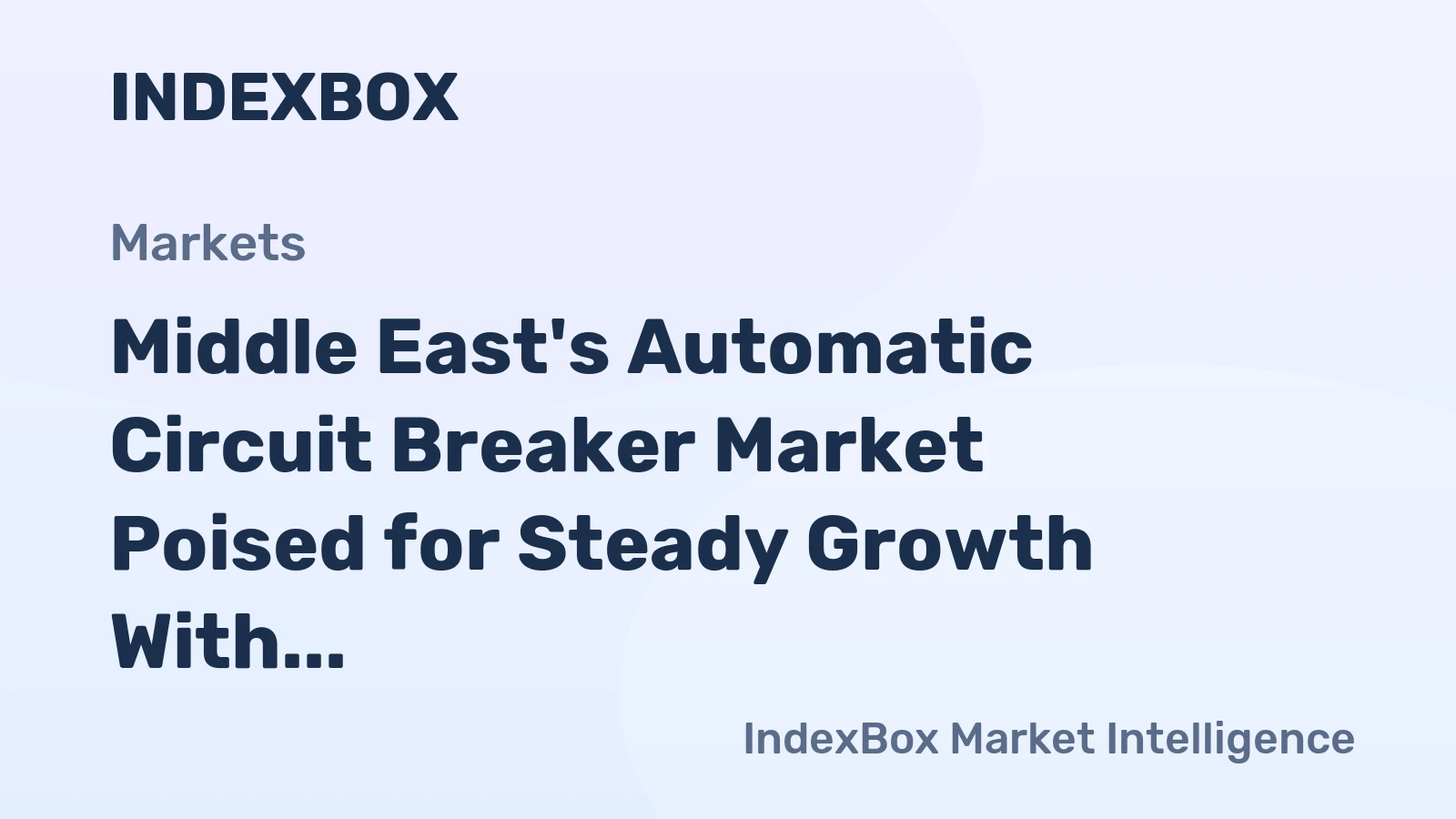 Middle East's Automatic Circuit Breaker Market Poised for Steady Growth With a 5.1% CAGR in Value Through 2035