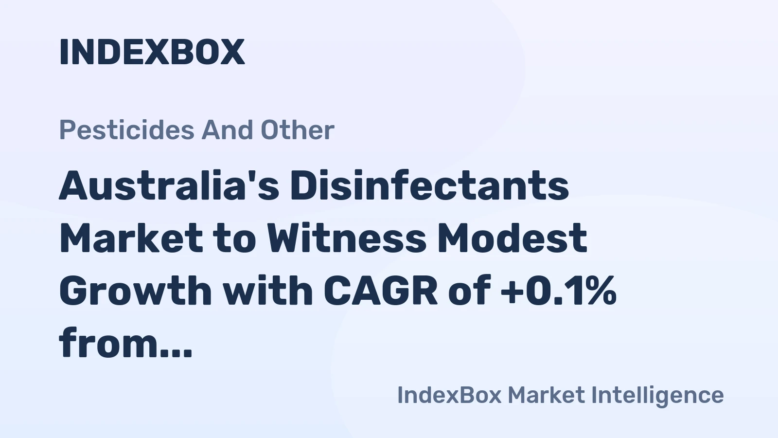 Australia's Disinfectants Market to Witness Modest Growth with CAGR of +0.1% from 2024 to 2035