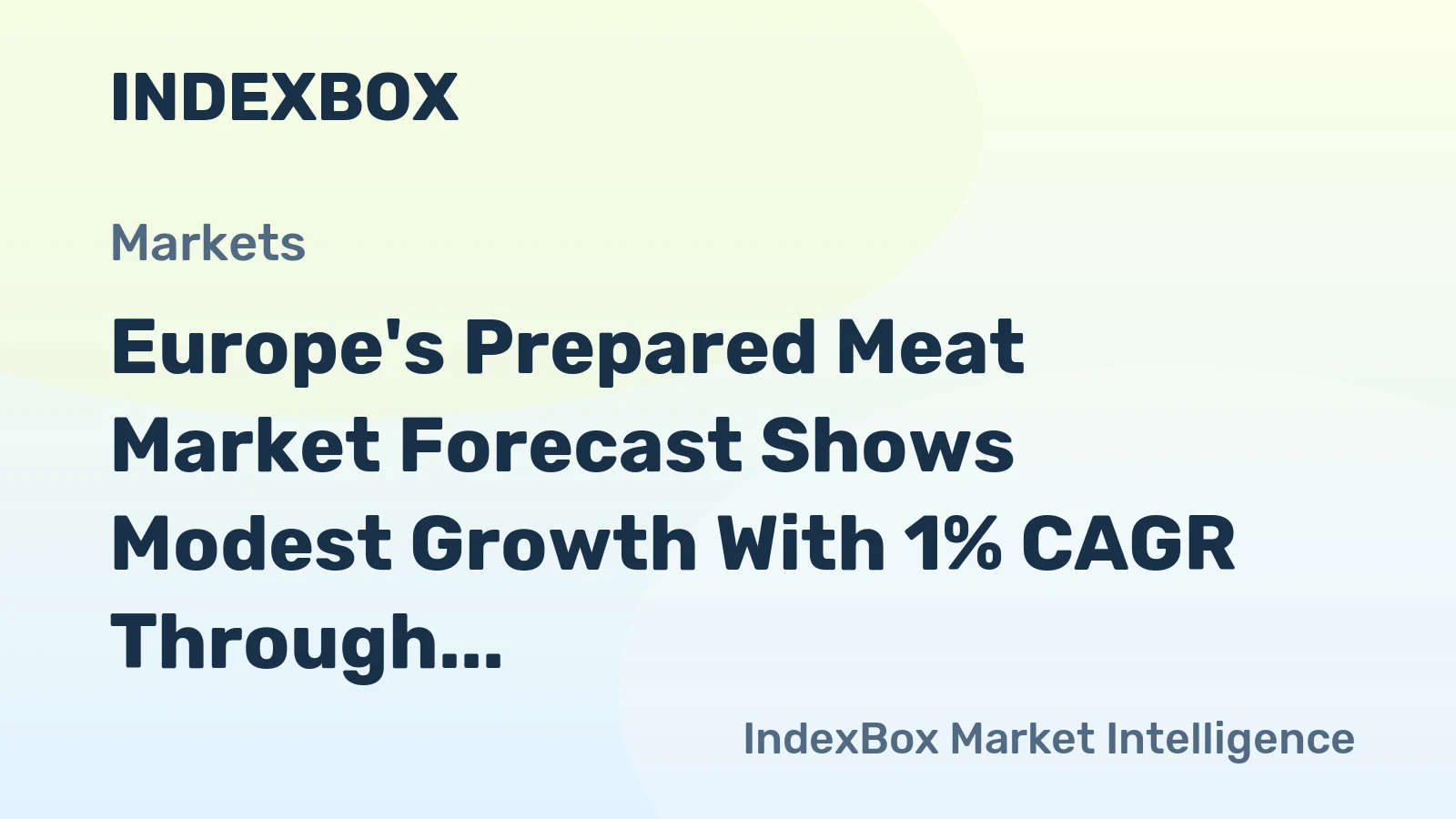 Europe's Prepared Meat Market Forecast Shows Modest Growth With 1% CAGR Through 2035