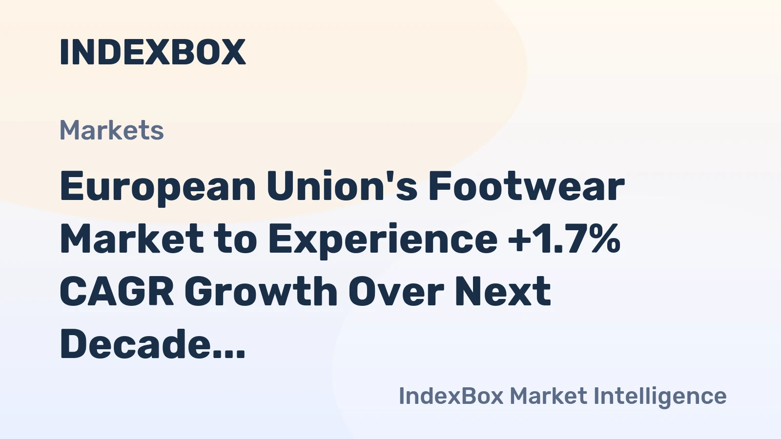 European Union's Footwear Market to Experience +1.7% CAGR Growth Over Next Decade