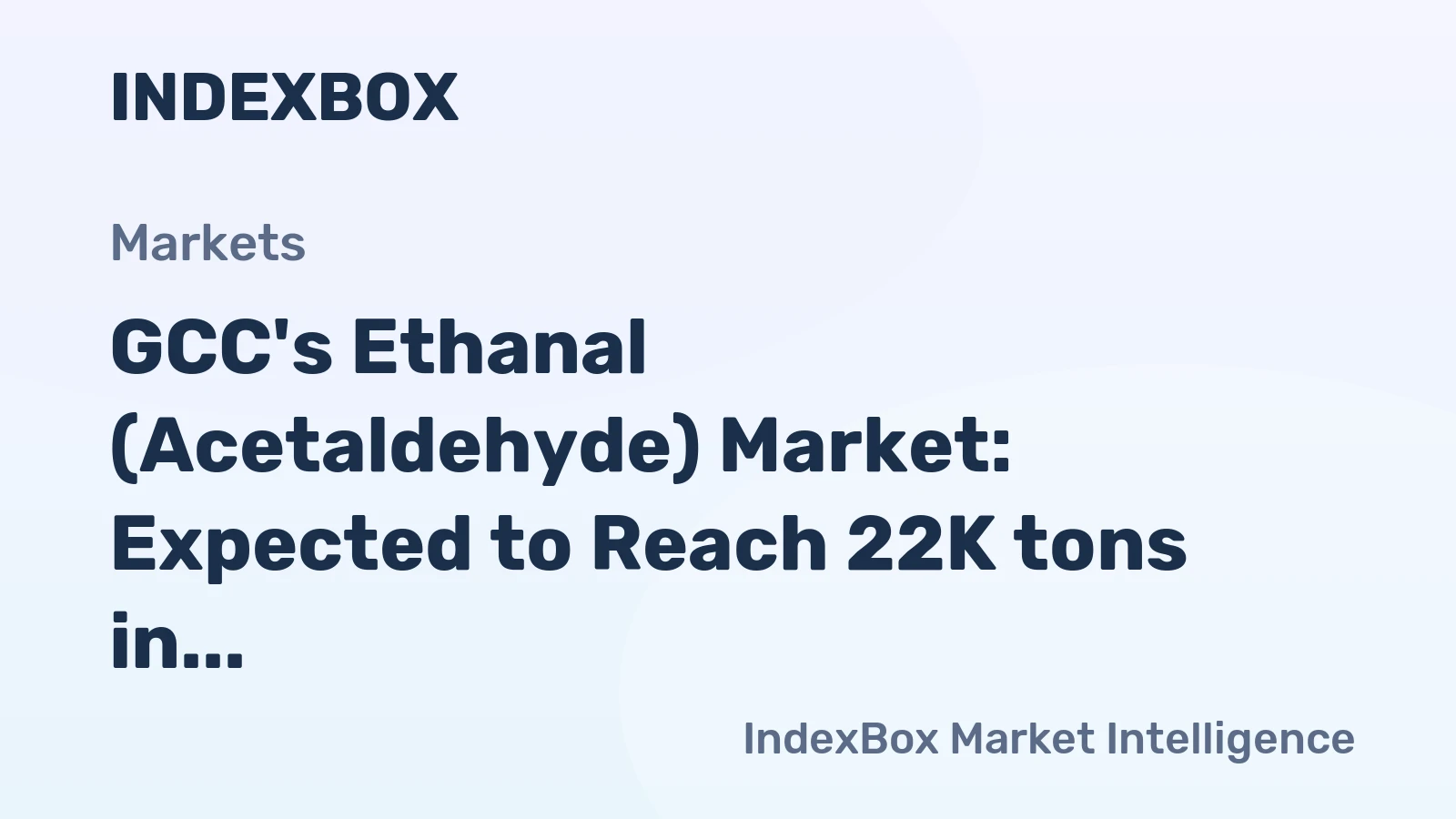 GCC's Ethanal (Acetaldehyde) Market: Expected to Reach 22K tons in Volume and $29M in Value by 2035