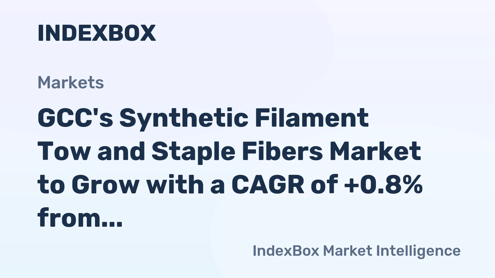 GCC's Synthetic Filament Tow and Staple Fibers Market to Grow with a CAGR of +0.8% from 2024 to 2035