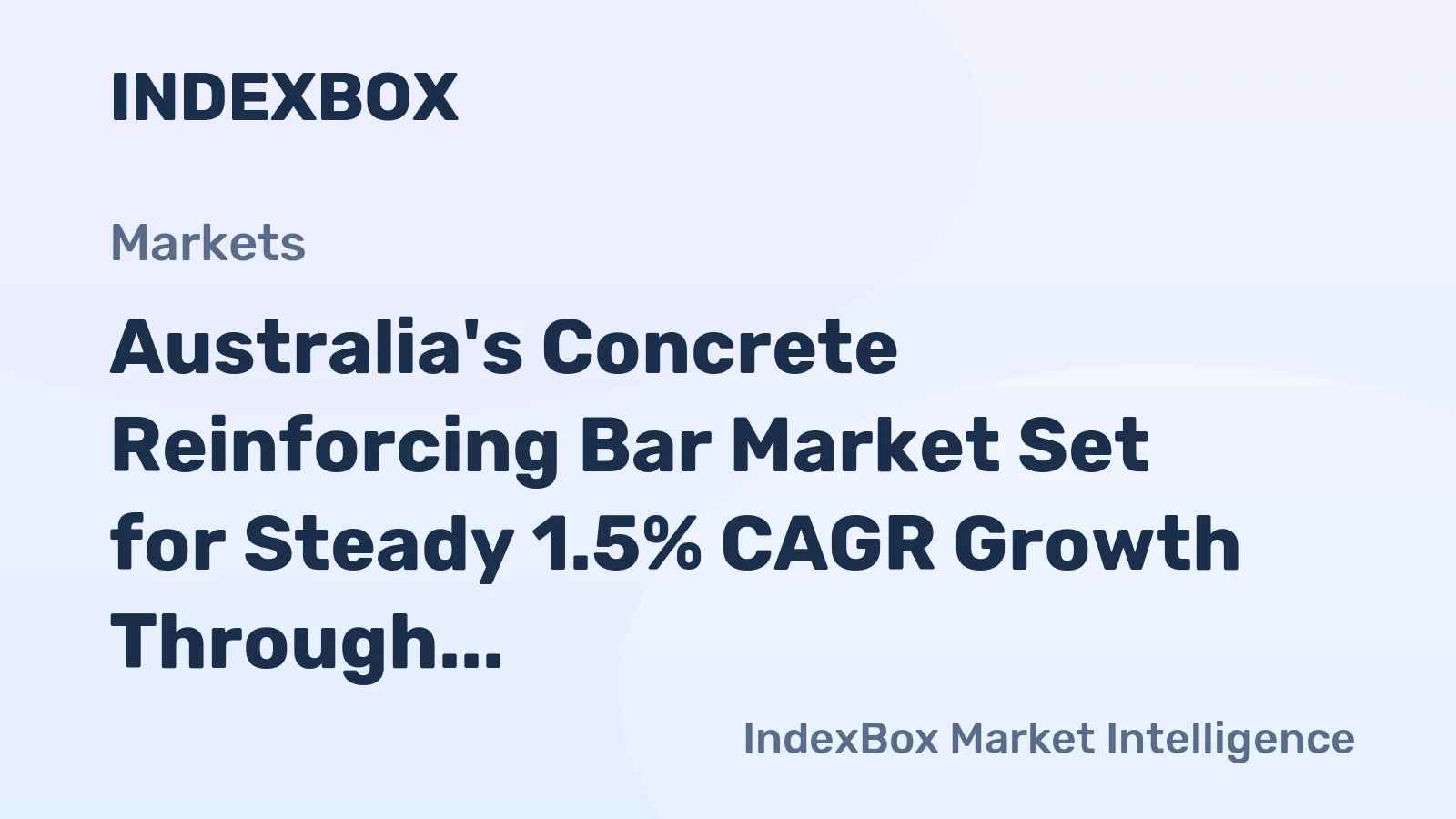 Australia's Concrete Reinforcing Bar Market Set for Steady 1.5% CAGR Growth Through 2035