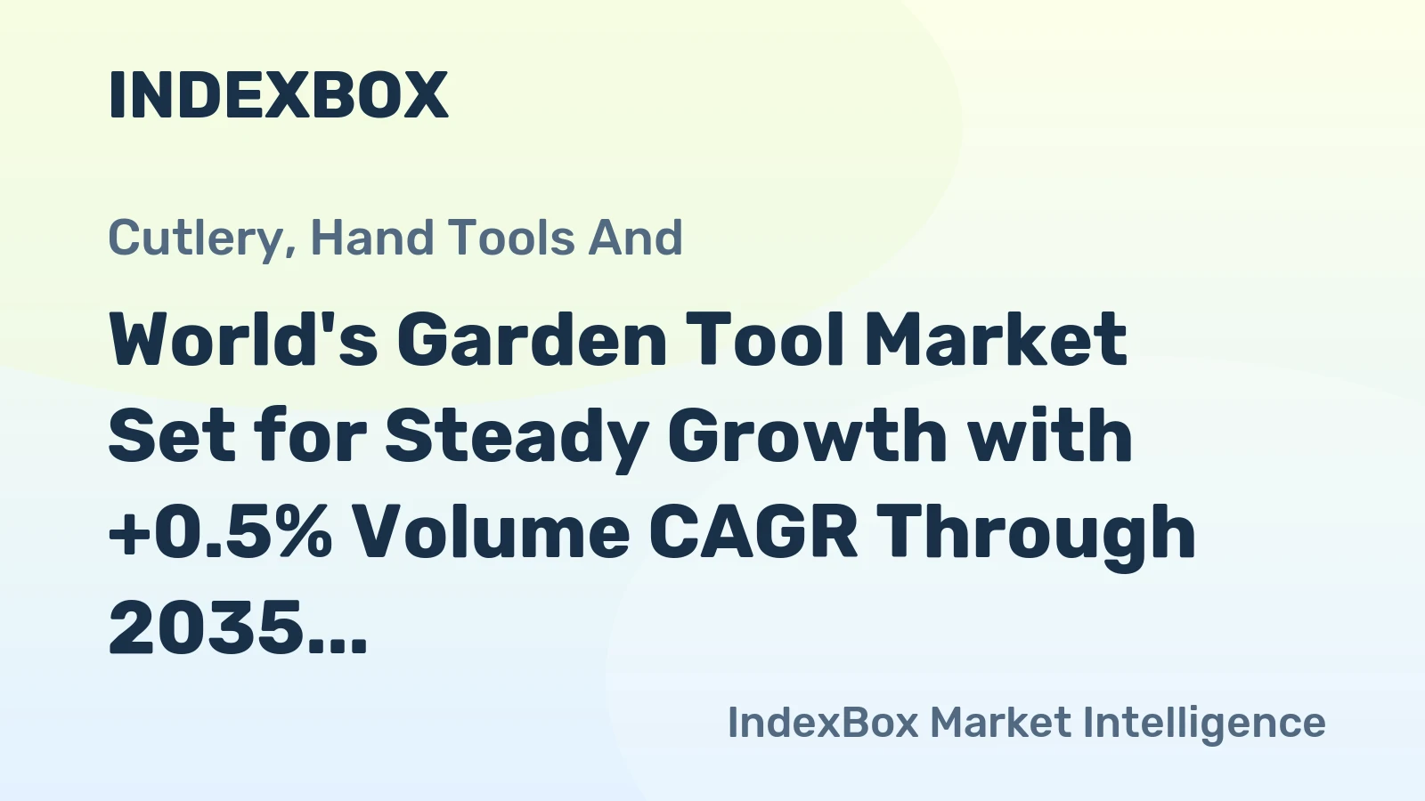 World's Garden Tool Market Set for Steady Growth with +0.5% Volume CAGR Through 2035