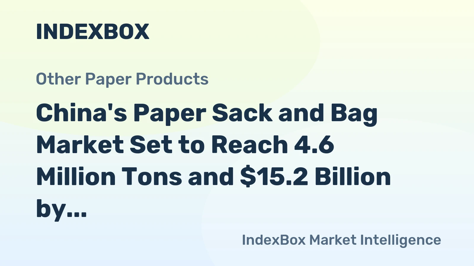 China's Paper Sack and Bag Market Set to Reach 4.6 Million Tons and $15.2 Billion by 2035