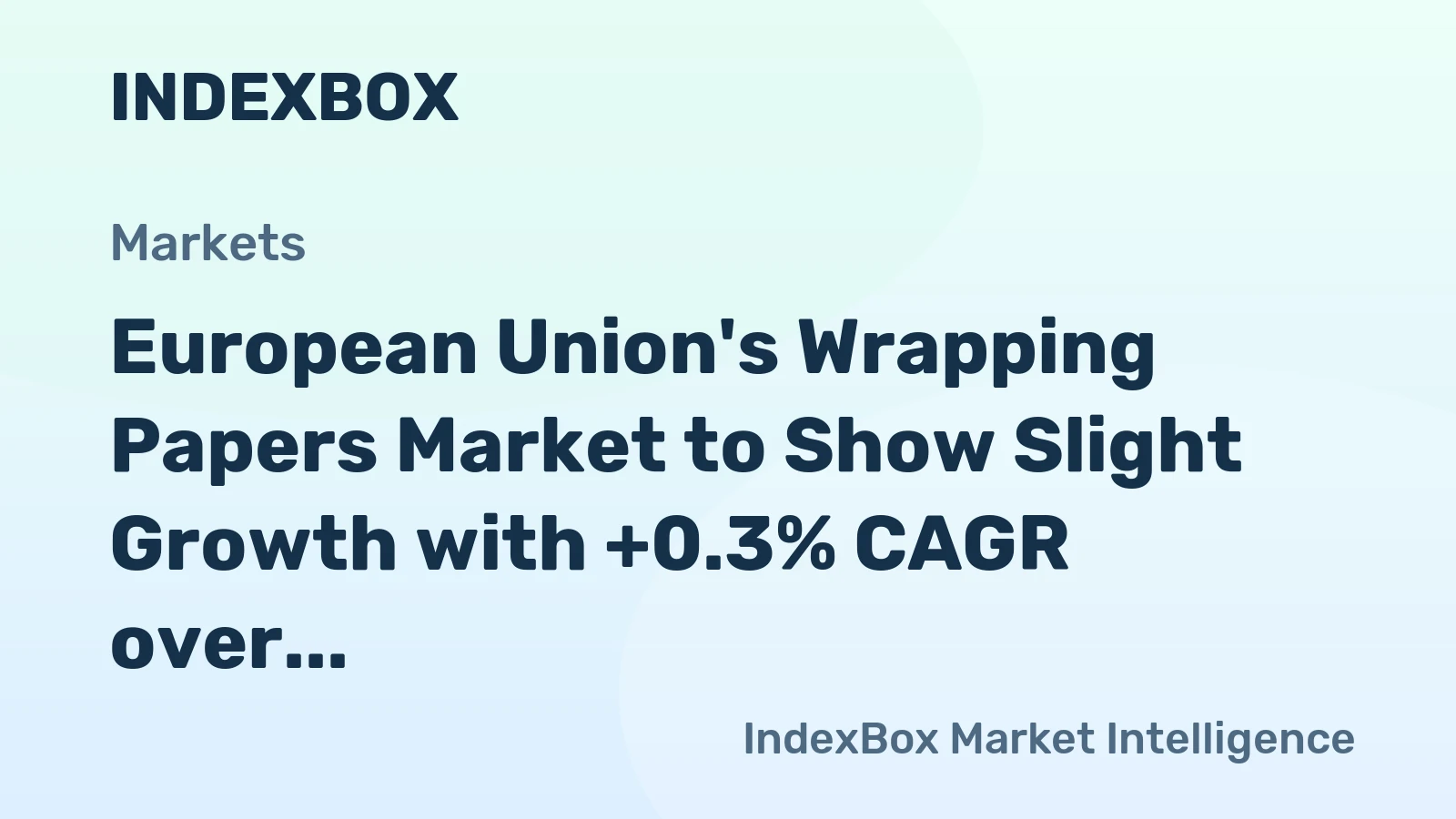 European Union's Wrapping Papers Market to Show Slight Growth with +0.3% CAGR over the Next Decade