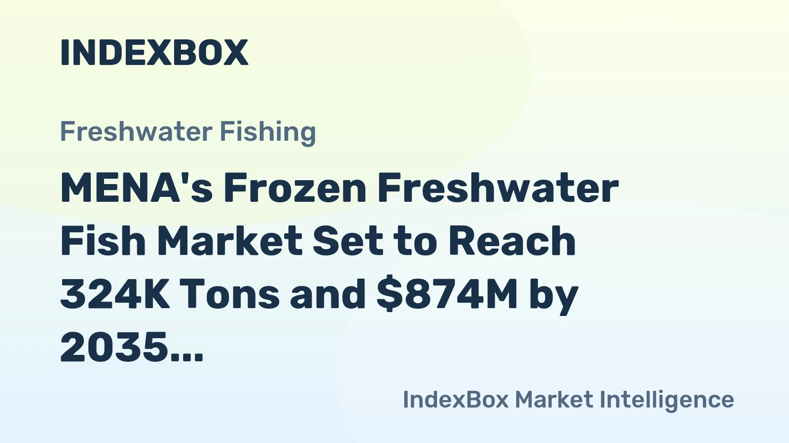 MENA's Frozen Freshwater Fish Market Set to Reach 324K Tons and $874M by 2035