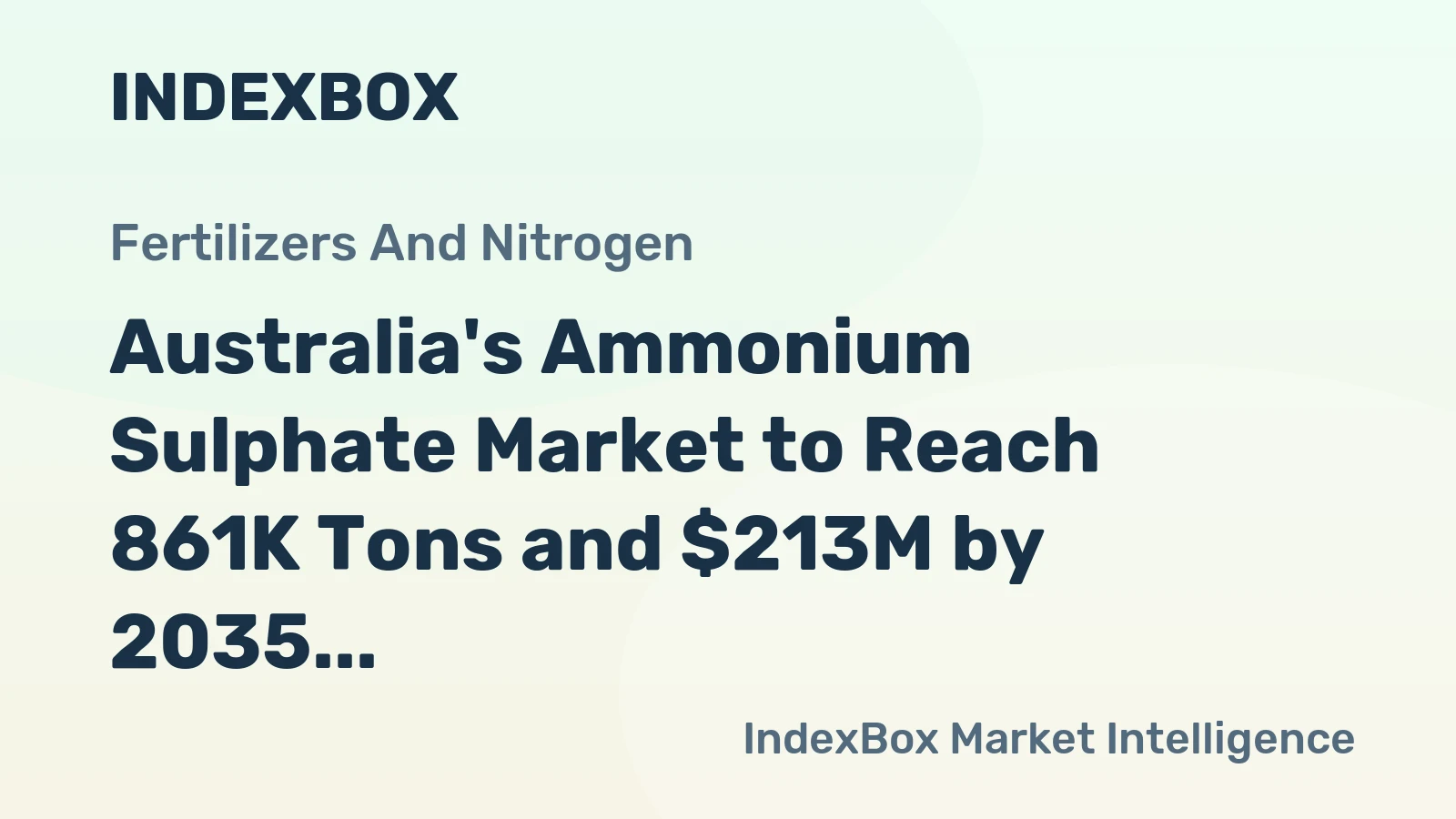 Australia's Ammonium Sulphate Market to Reach 861K Tons and $213M by 2035
