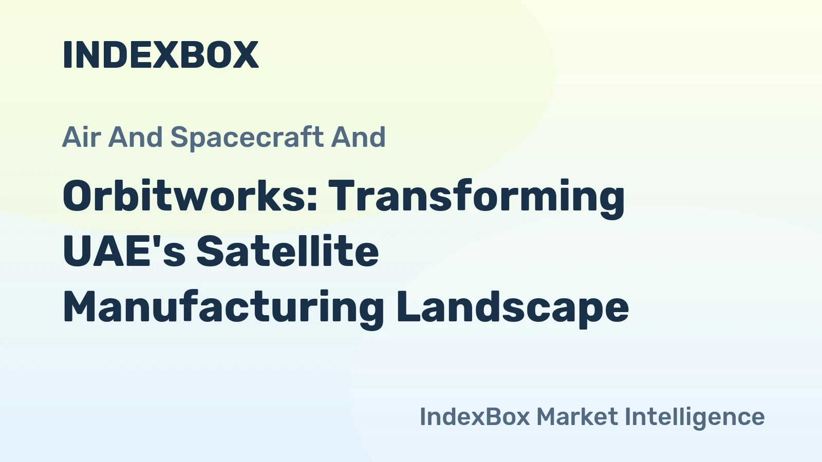 Orbitworks: Transforming UAE's Satellite Manufacturing Landscape