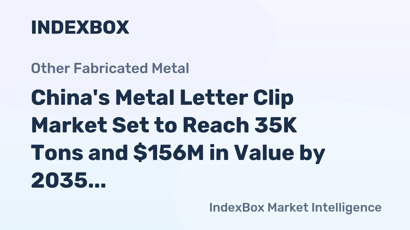 China's Metal Letter Clip Market Set to Reach 35K Tons and $156M in Value by 2035