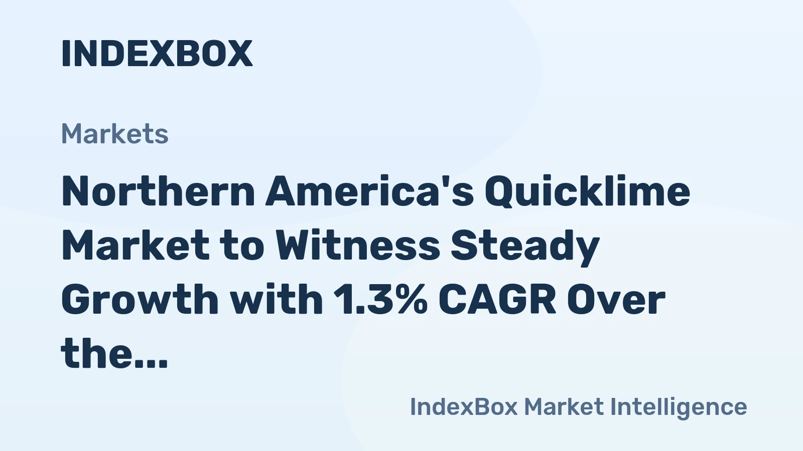 Northern America's Quicklime Market to Witness Steady Growth with 1.3% CAGR Over the Next Decade