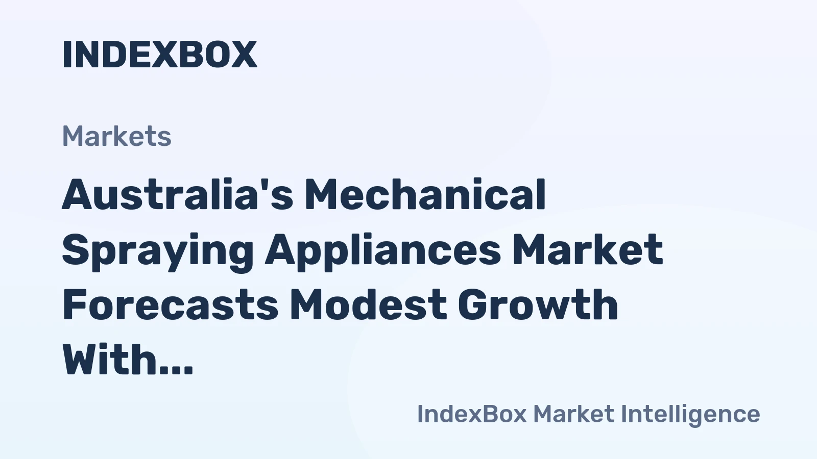 Australia's Mechanical Spraying Appliances Market Forecasts Modest Growth With a +0.5% CAGR in Value