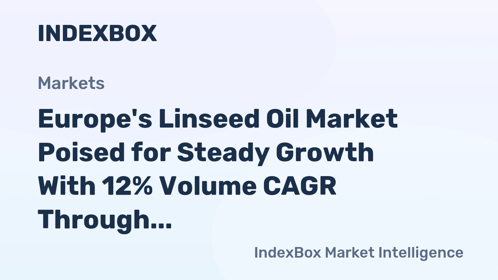 Europe's Linseed Oil Market Poised for Steady Growth With 12% Volume CAGR Through 2035