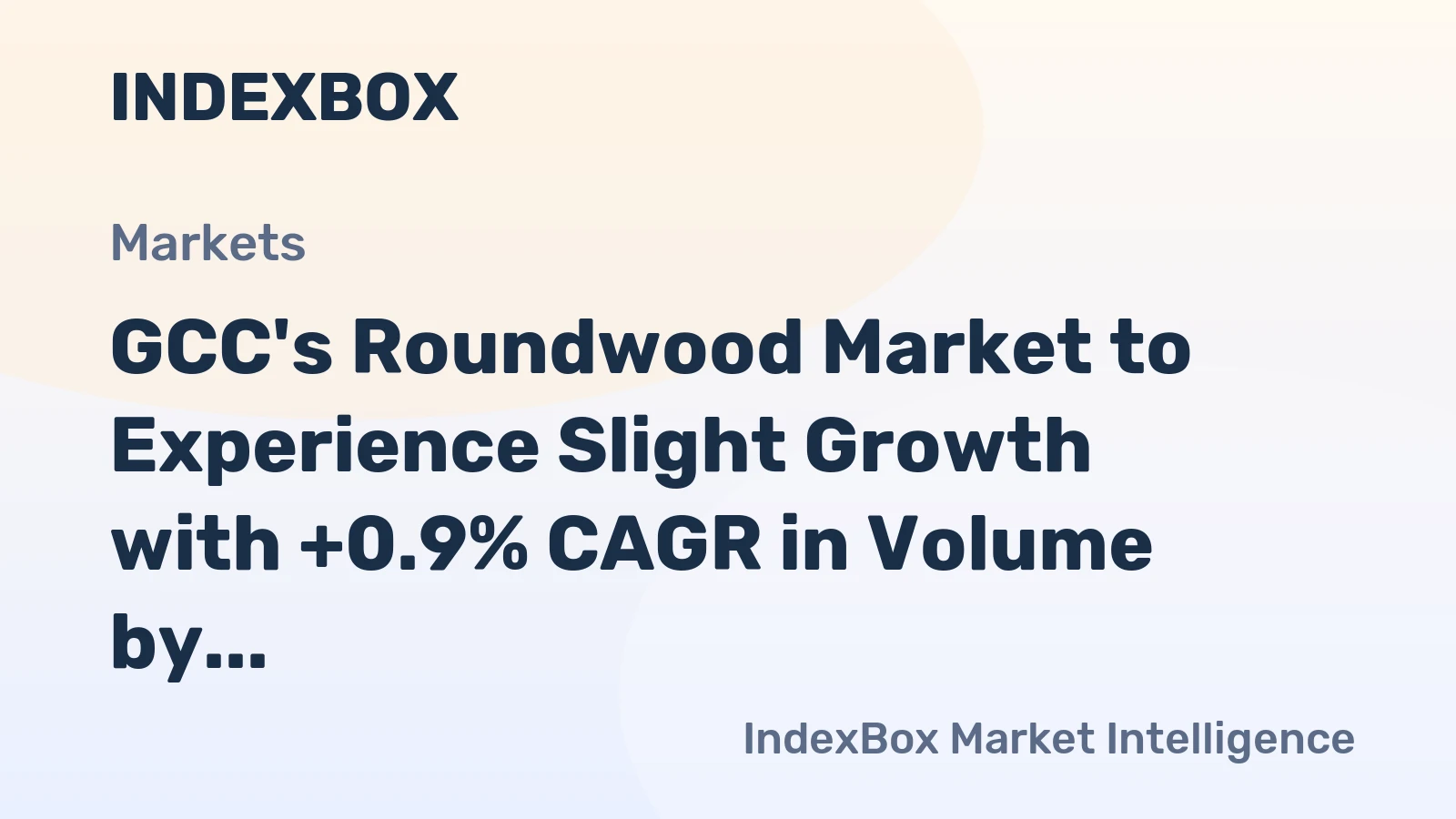 GCC's Roundwood Market to Experience Slight Growth with +0.9% CAGR in Volume by 2035