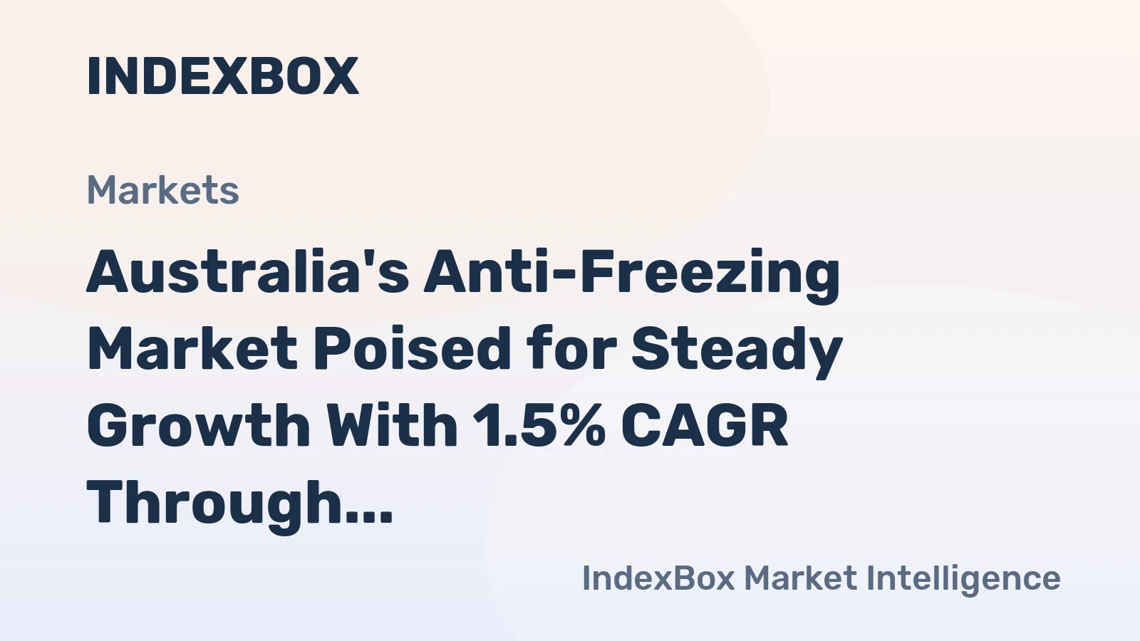 Australia's Anti-Freezing Market Poised for Steady Growth With 1.5% CAGR Through 2035
